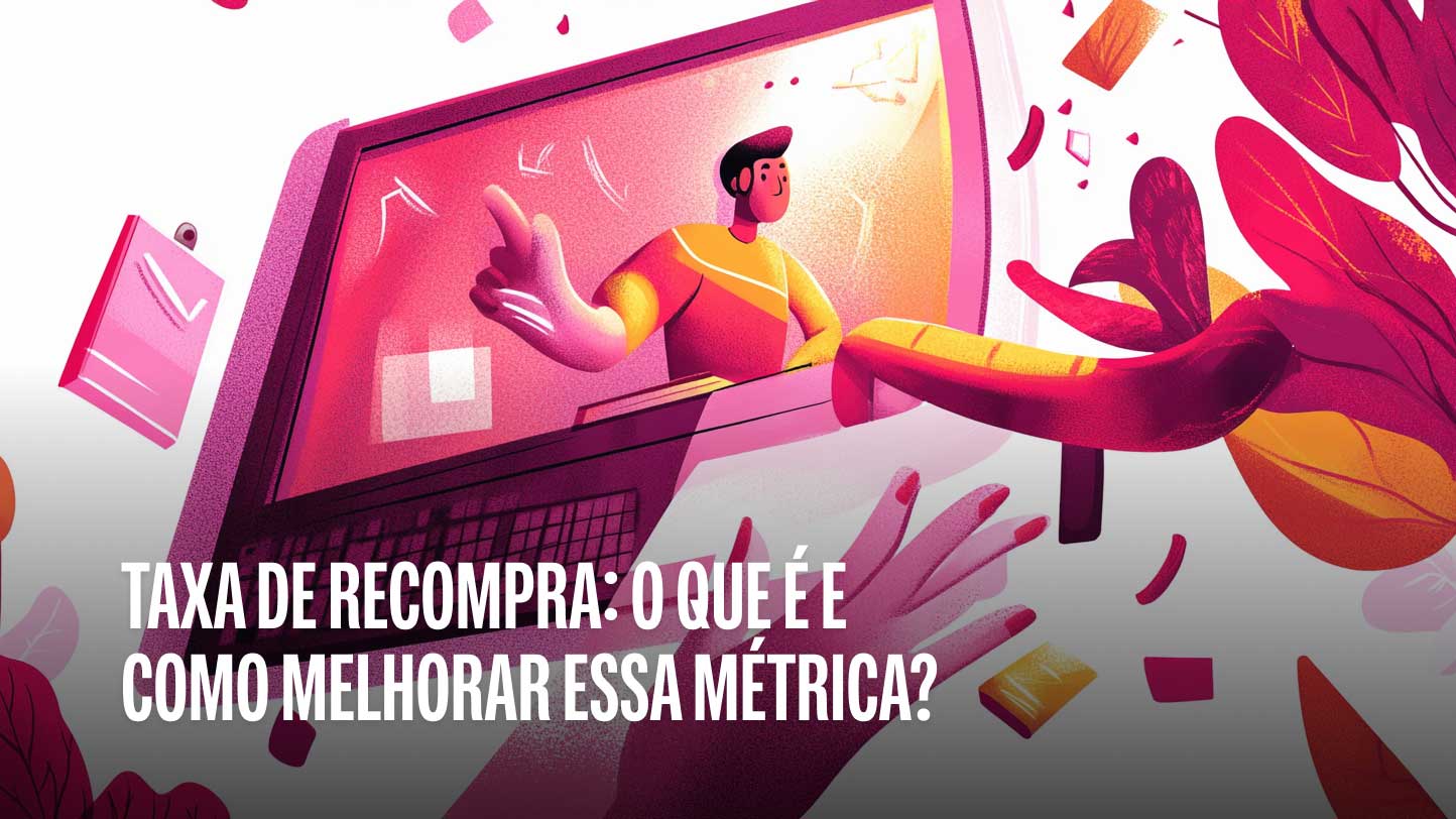 Taxa de recompra: O que é e como melhorar essa métrica? - Rits